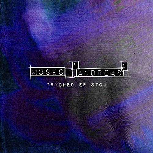 Écouter Tryghed Er Støj (Bonus Version) de Moses: "Andreas" sur Amazon ...