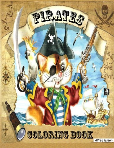 Pirates (Coloring Book): Green, Alfred: 9781496126610: Amazon.com: Books