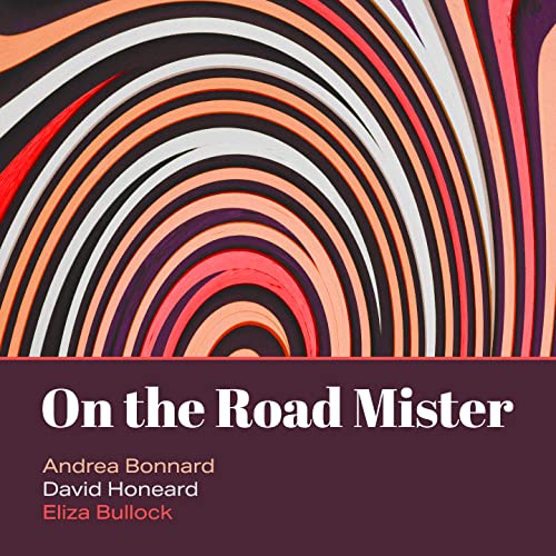 Amazon MusicでAndrea Bonnard, David Honeard & Eliza BullockのOn the Road ...