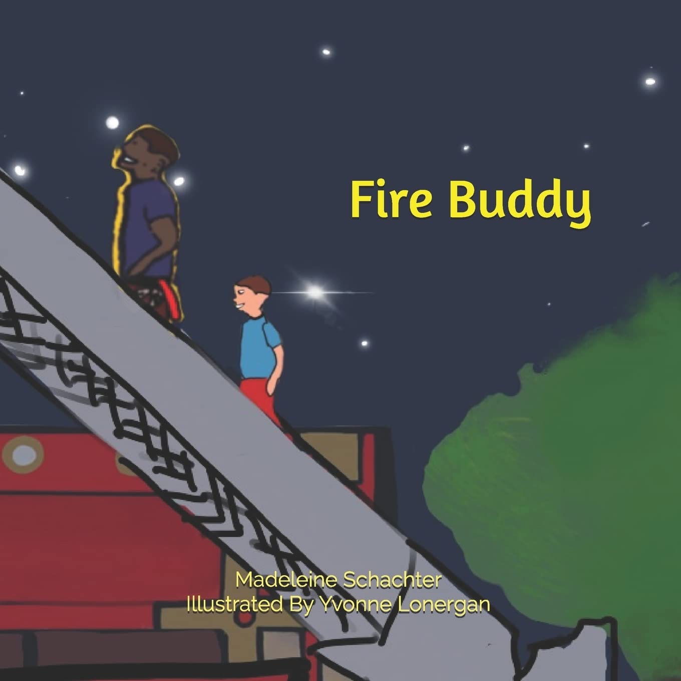 Fire Buddy: Schachter, Madeleine, Lonergan, Yvonne: 9781733900317 ...