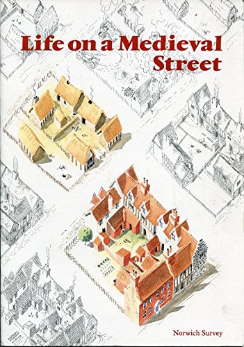 Life on a Medieval Street: Malcolm Atkin, Sue Margeson: 9780906219188 ...