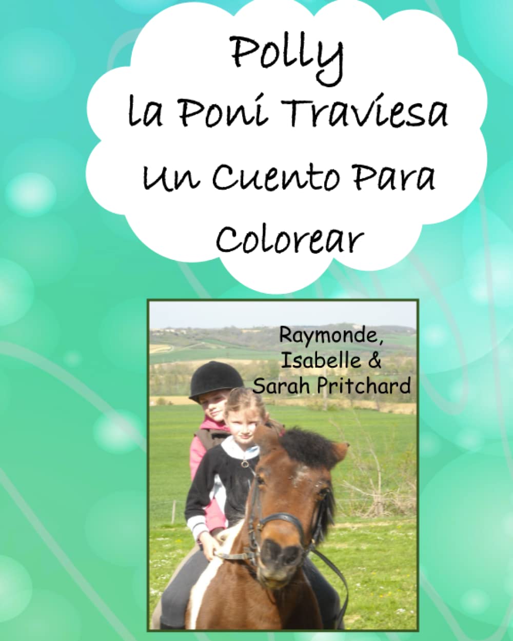 Polly la Poni Traviesa: Un Cuento Para Colorear (Spanish Edition ...