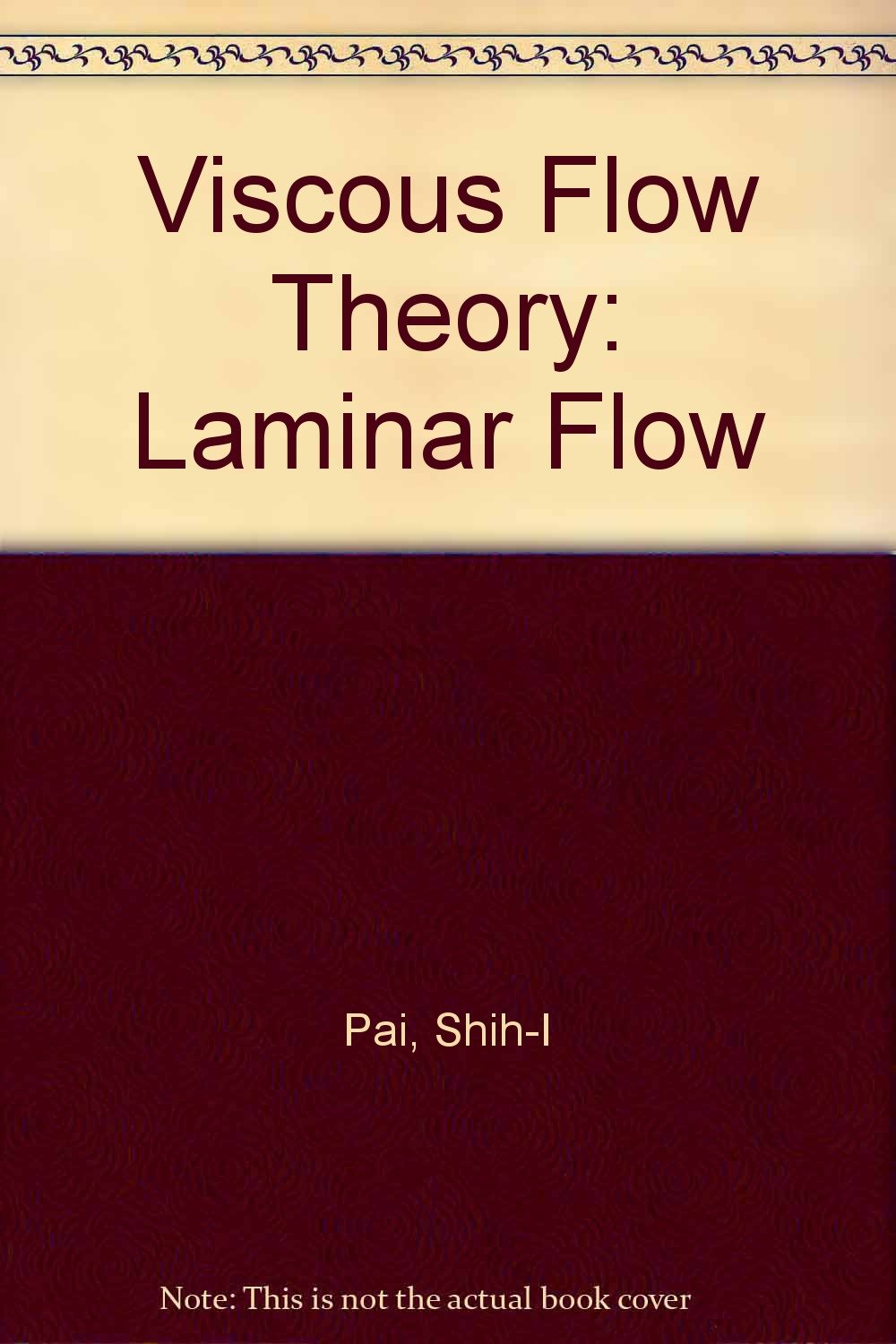 Viscous Flow Theory: Laminar Flow v. 1: Shih-I Pai: 9780442064174 ...