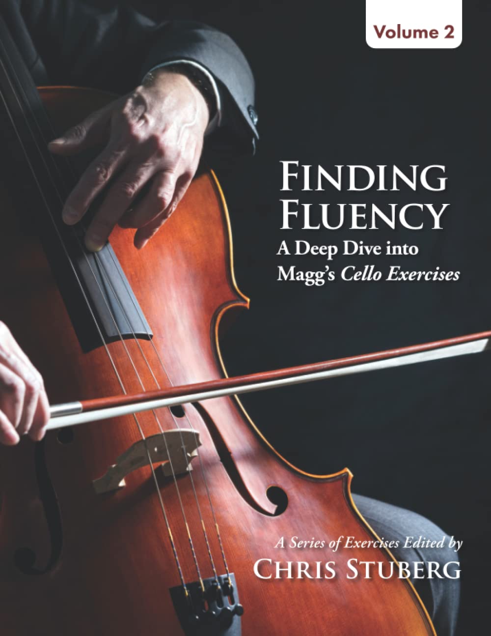 Amazon.com: Finding Fluency: A Deep Dive into Magg’s Cello Exercises: 9798364121684: Stuberg ...