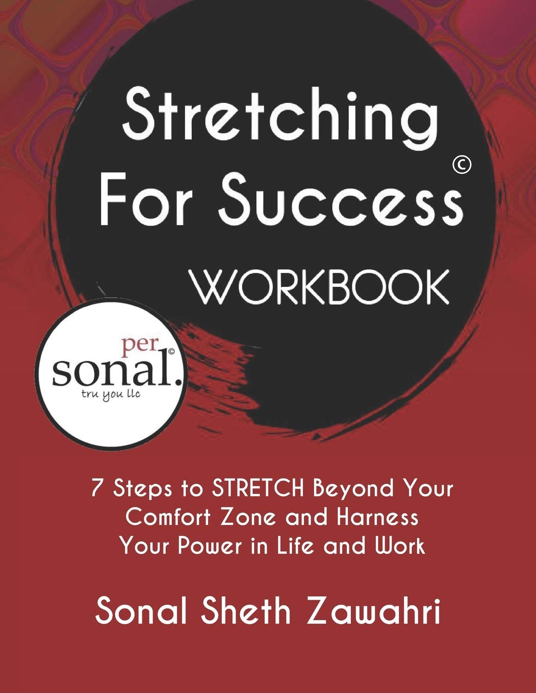 Snapklik.com : Stretching For Success Workbook: 7 Steps To STRETCH ...