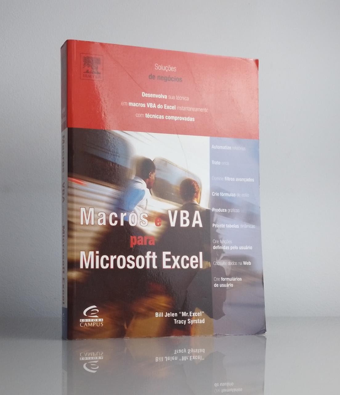 VBA e Macros para o Microsoft Excel: Bill Jelen E Tracy Syrstad ...