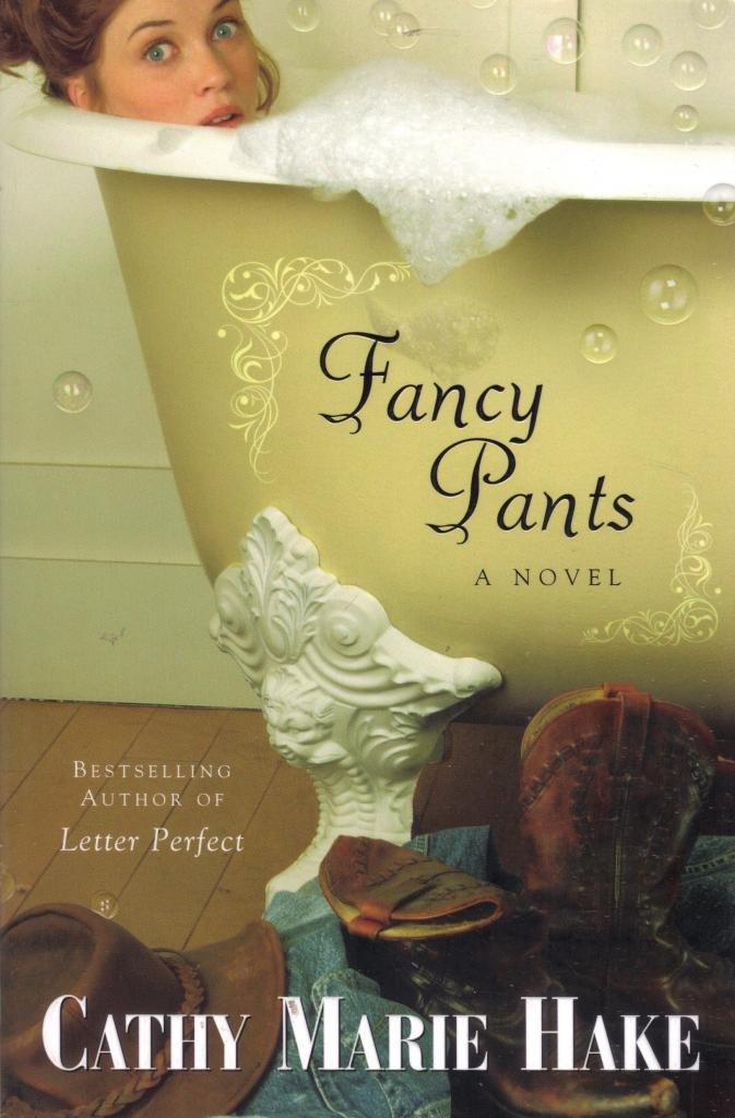 Fancy Pants: Cathy Marie Hake: 9780764203176: Amazon.com: Books