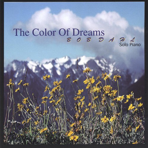 The Color of Dreams by Bob Dahl on Amazon Prime Music