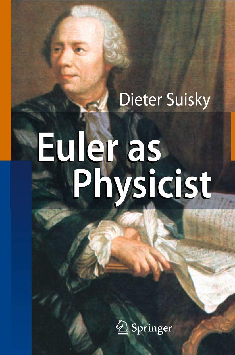 Euler as Physicist: Suisky: 9783540748632: Amazon.com: Books