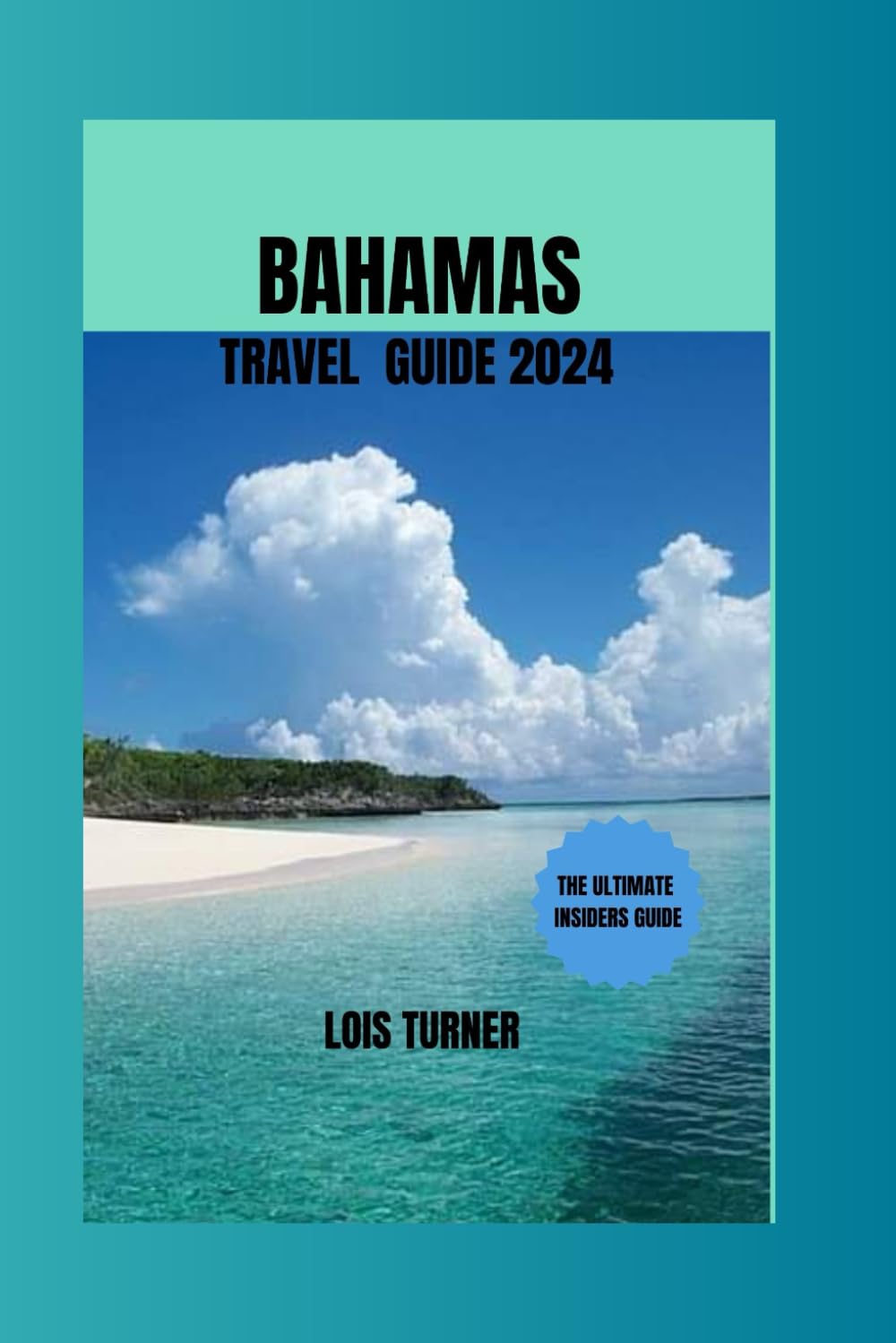 The Bahamas Travel Guide
