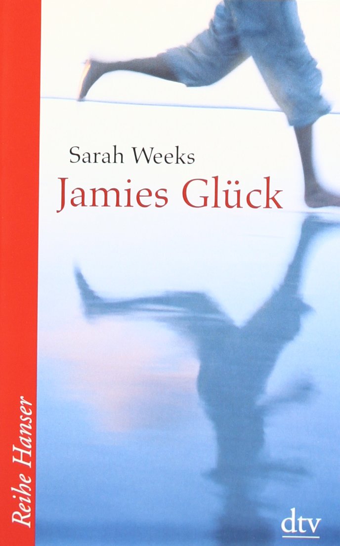 Amazon.com: Jamies Glück: 9783423624152: Sarah Weeks: Books