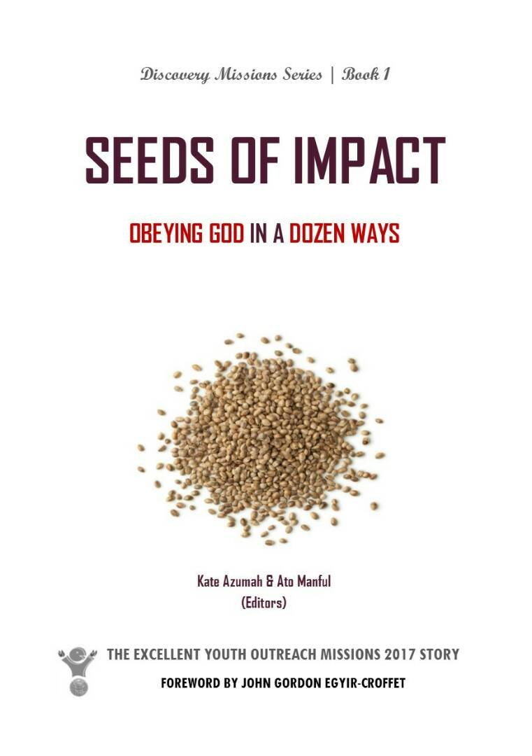 SEEDS OF IMPACT: OBEYING GOD IN A DOZEN WAYS (Discovery Missions Series ...