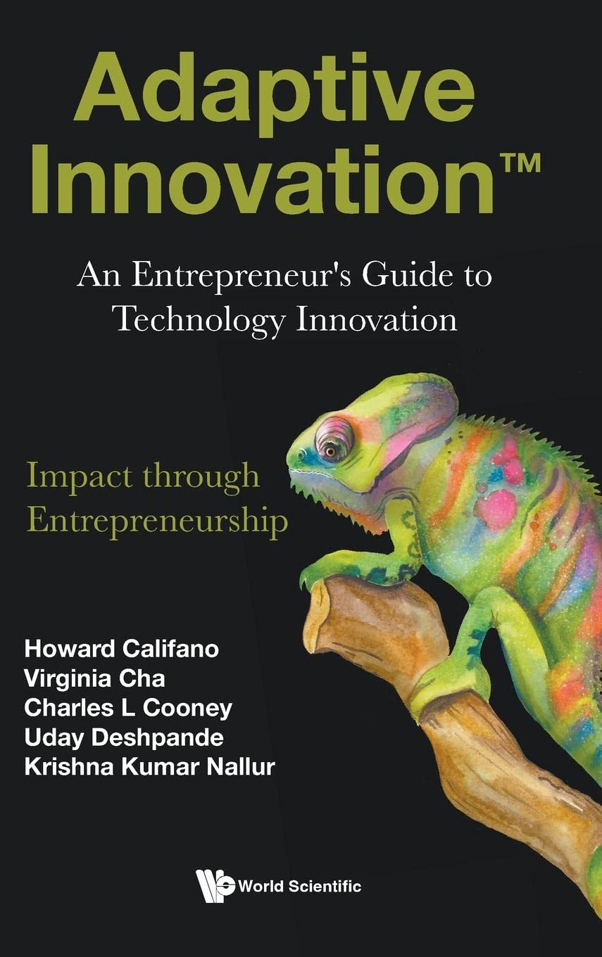 Adaptive Innovation: An Entrepreneur's Guide To Technology Innovation ...