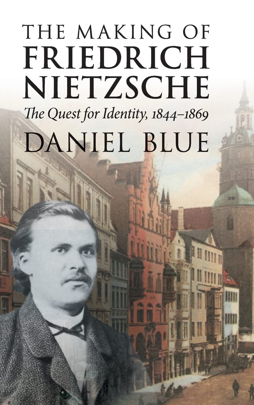 Amazon.com: The Making of Friedrich Nietzsche: The Quest for Identity ...