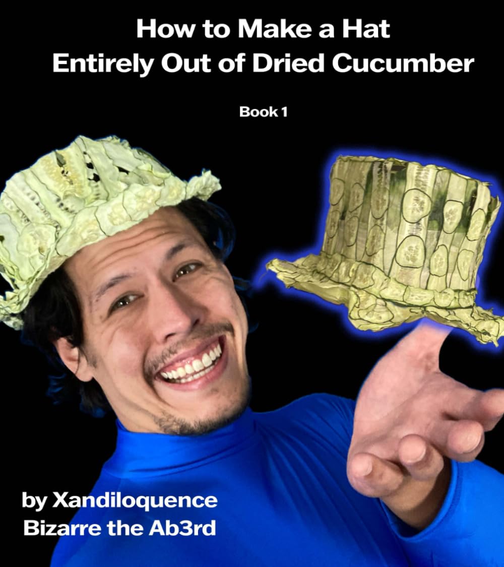 How to Make A Hat Entirely Out of Dried Cucumber: by Xandiloquence ...