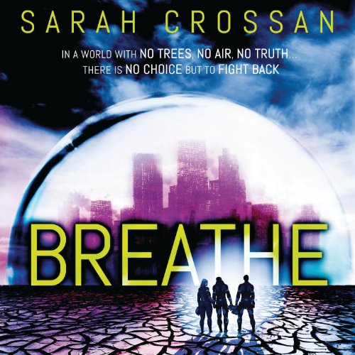 Amazon.com: Breathe (Audible Audio Edition): Sarah Crossan, Anna Parker ...