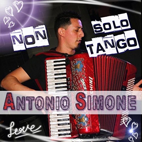 Play Non Solo Tango by Antonio Simone on Amazon Music
