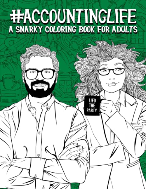 Amazon.com: Accounting Life: A Snarky Coloring Book for Adults ...