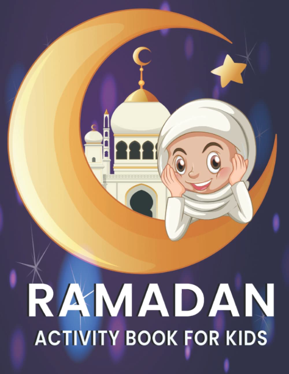 Buy Ramadan Activity Book For Kids: Celebrate up Coming Ramadan & Eid ...