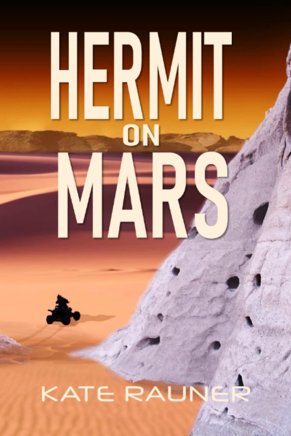 Hermit on Mars: Mars Colonization Book 3 (Colony on Mars): Rauner, Kate ...