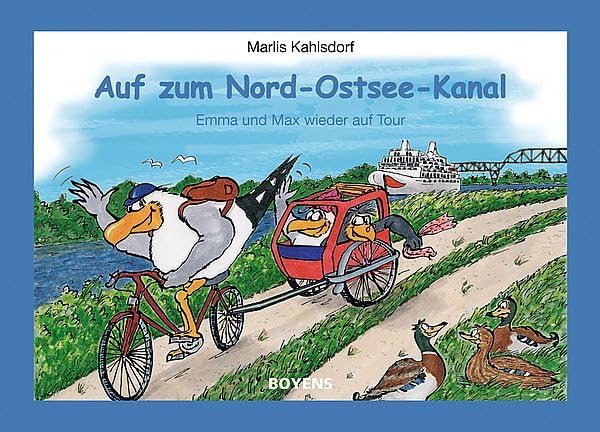 Amazon.com: Auf zum Nord-Ostsee-Kanal!: Emma und Max wieder auf Tour ...