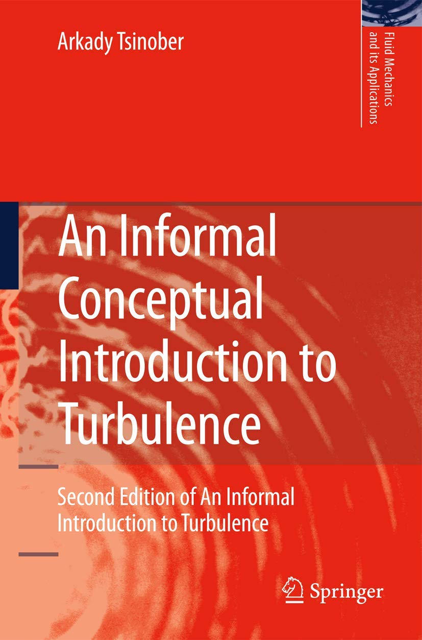 Amazon.com: An Informal Conceptual Introduction to Turbulence: Second ...