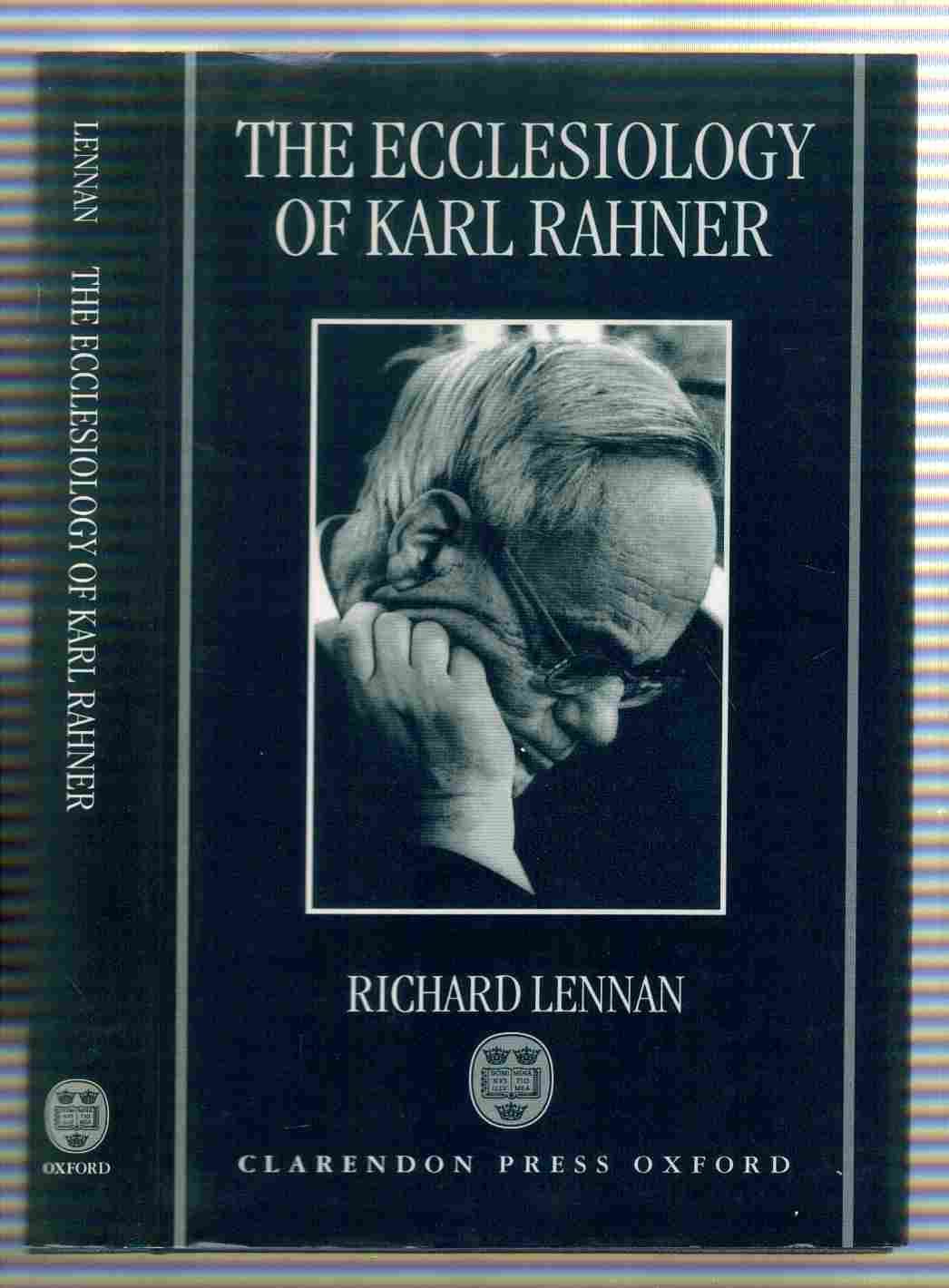 The Ecclesiology of Karl Rahner: Lennan, Richard: 9780198263586: Amazon ...
