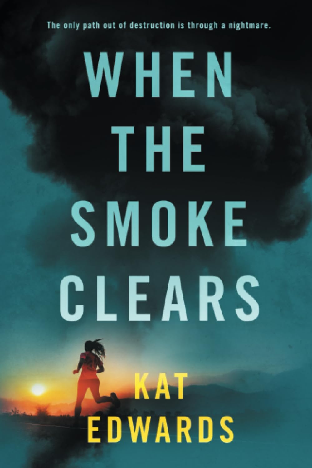 When the Smoke Clears: Edwards, Kat: 9781647047283: Amazon.com: Books