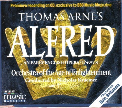Thomas Arne's Alfred - An Early English Opera - BBC Music Vol.V No. 10 ...