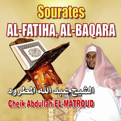 Amazon Music - Cheik Abdullah El-MatroudのSourates al Fatiha et al ...