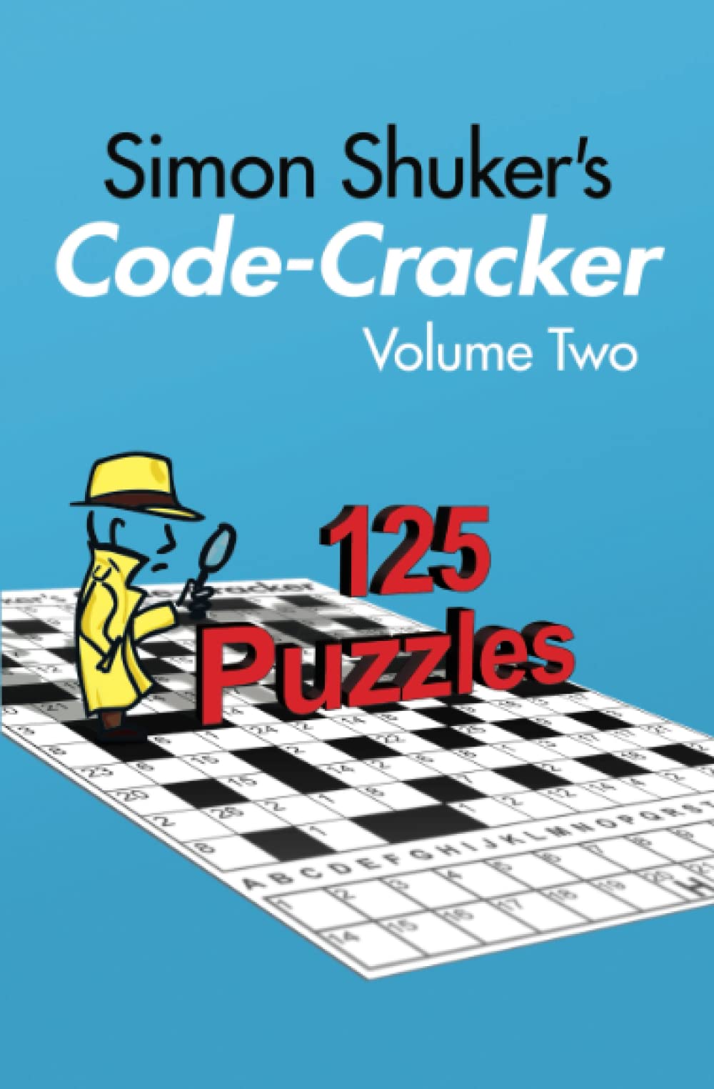 Simon Shuker's Code-Cracker, Volume Two (Simon Shuker's Code-Cracker ...
