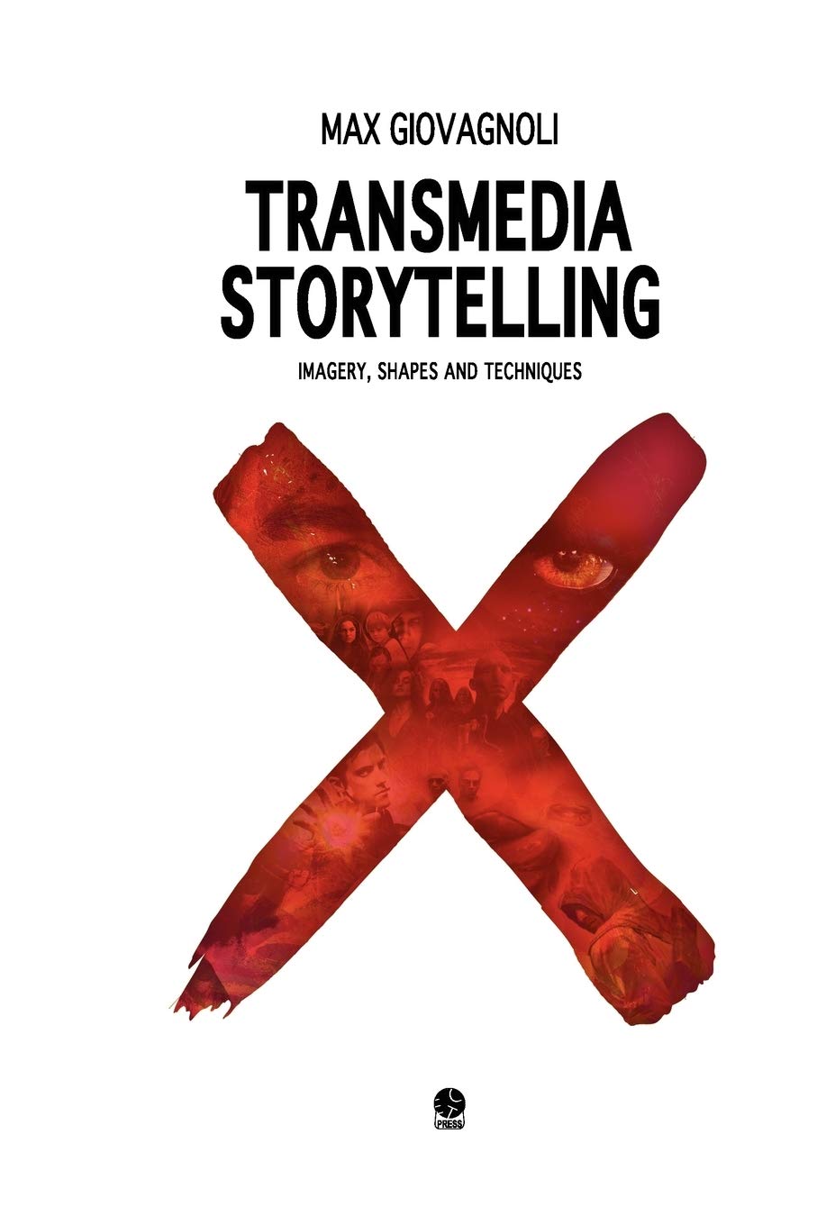 Transmedia Storytelling: Imagery, Shapes and Techniques: Giovagnoli ...