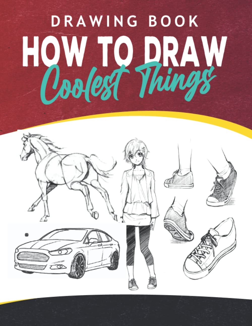 Snapklik.com : How To Draw Сoolest Things: Drawing Guide Basics And ...