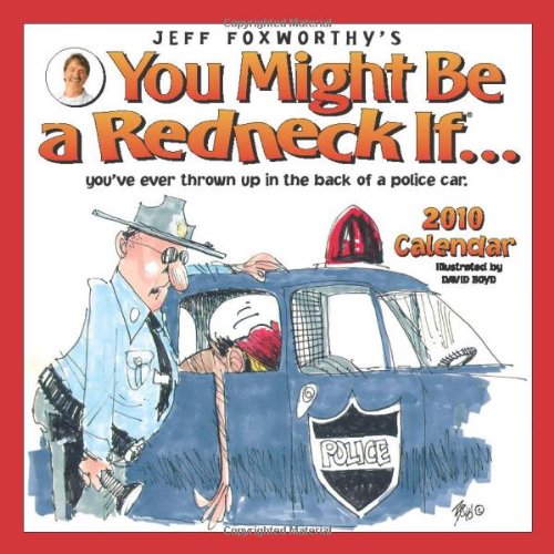 Jeff Foxworthy's You Might Be a Redneck If...: 2010 Wall Calendar ...