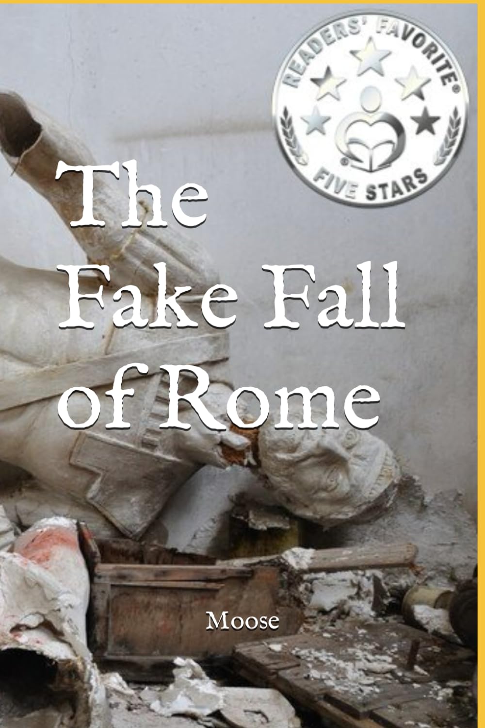 Book review of The Fake Fall of Rome - Readers' Favorite: Book Reviews ...