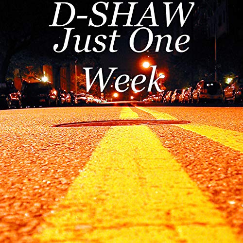 Play Just One Week by D-Shaw on Amazon Music