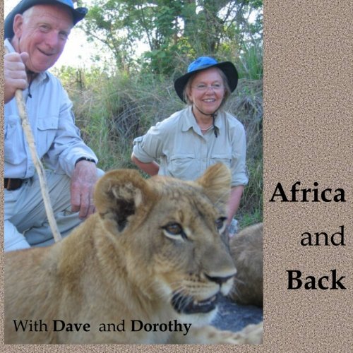 Africa and Back: With Dave and Dorothy: Mercer, Dorothy May ...