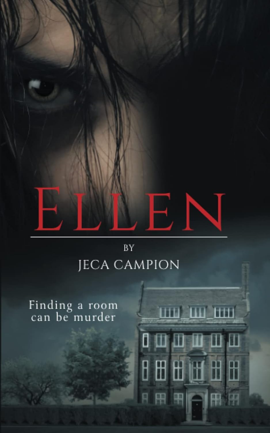 Ellen: a psychological horror thriller: Amazon.co.uk: Campion, Jeca ...