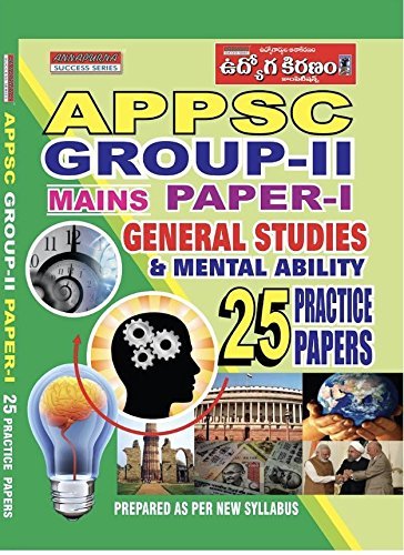 APPSC GROUP-II Mains Paper- I (Practice Papers) (ENGLISH) : Annapurna ...