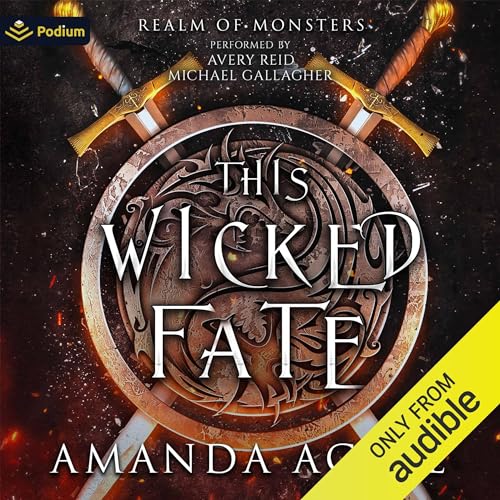 This Wicked Fate: A Realm of Monsters Standalone (Audio Download): Amanda Aggie, Avery Reid ...