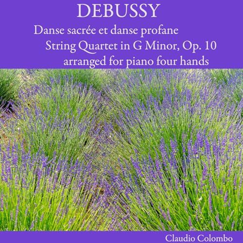 Play Debussy: Danse sacrée et danse profane - String Quartet in G Minor ...