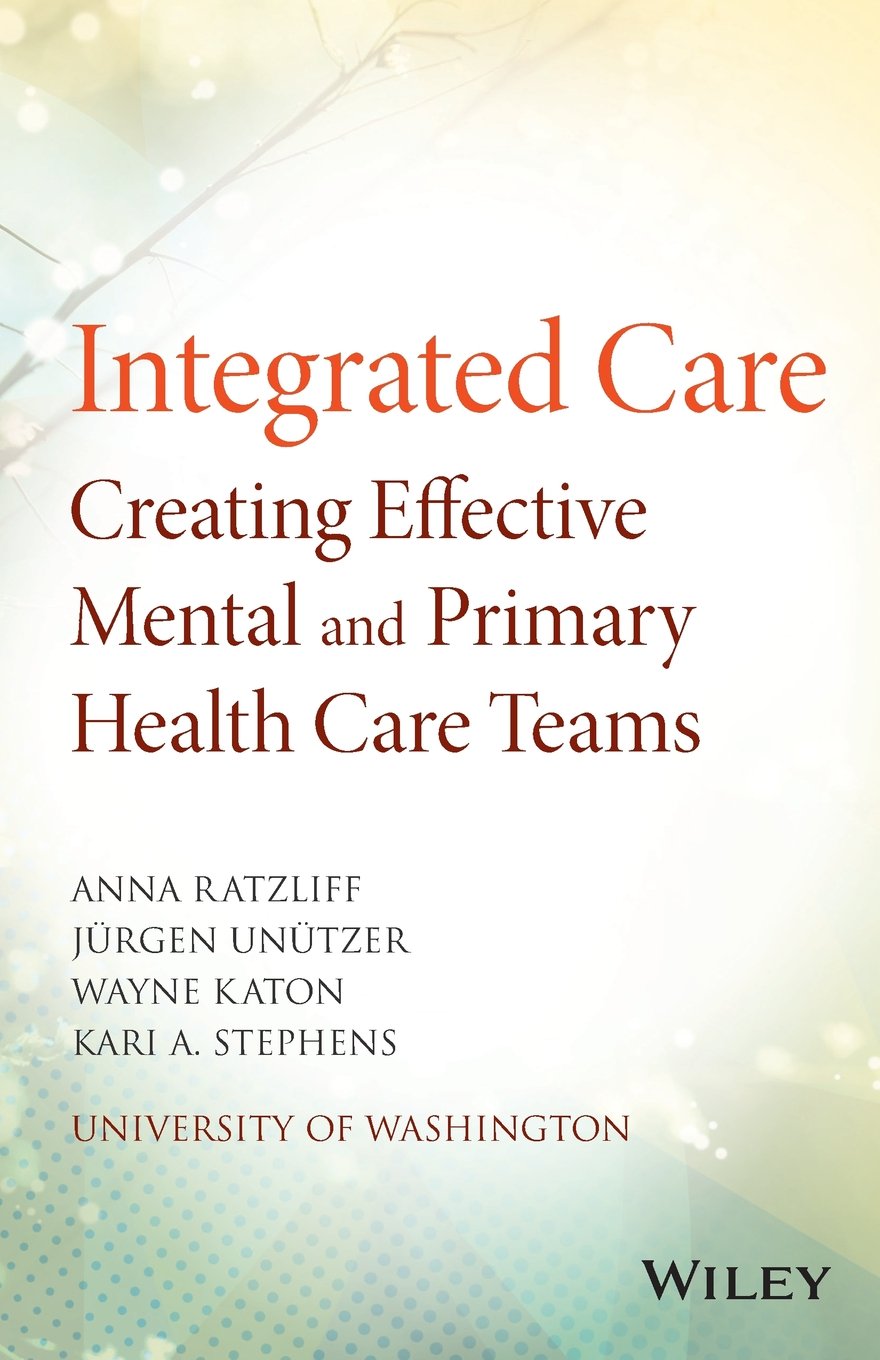 Integrated Care: Creating Effective Mental and Primary Health Care ...