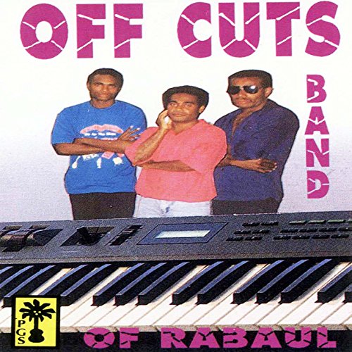 Play Off Cuts Band Of Rabaul by OFF CUTS BAND OF RABAUL on Amazon Music