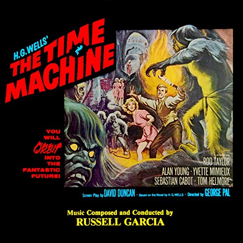 Play The Time Machine (Original Soundtrack Recording) by Russell Garcia ...