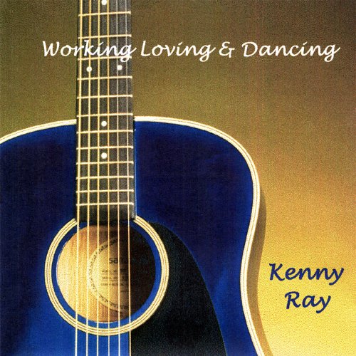 Amazon MusicでKenny RayのWorking Loving & Dancingを再生する