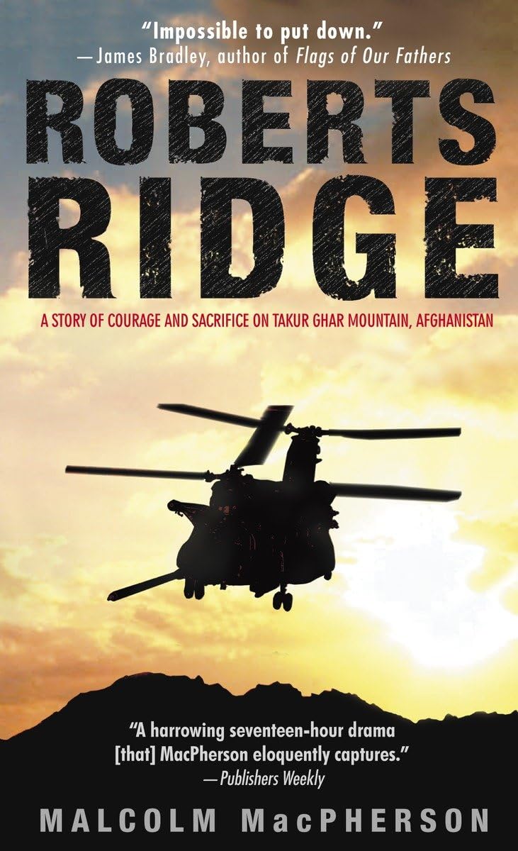 Amazon.com: ROBERTS RIDGE: A Story of Courage and Sacrifice on Takur ...