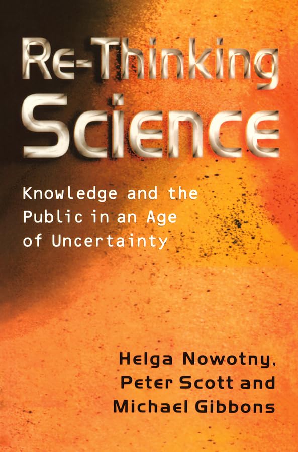 Amazon.com: Re-Thinking Science: Knowledge and the Public in an Age of ...