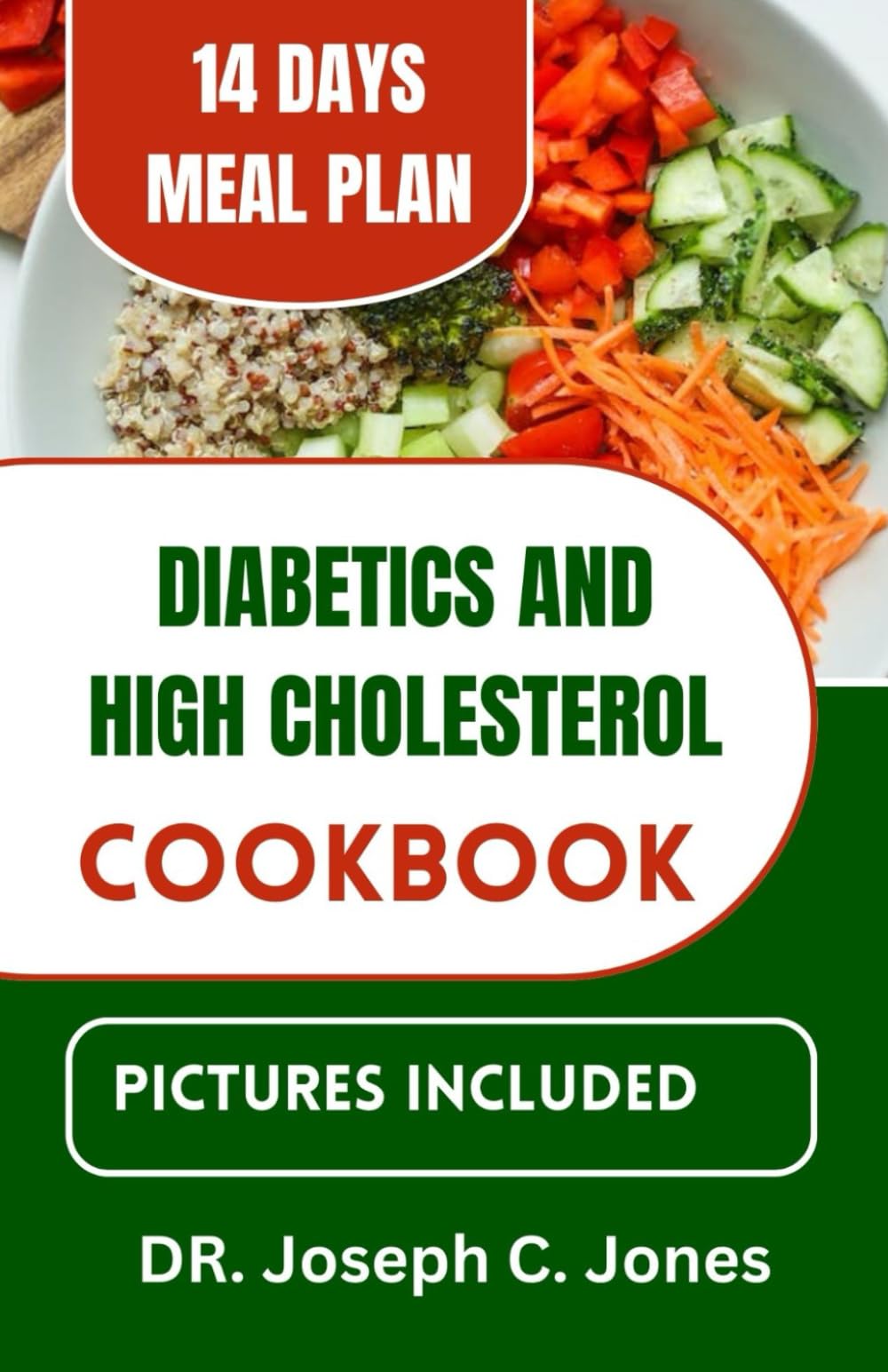 Diabetics and high cholesterol cookbook: The complete guide to low ...