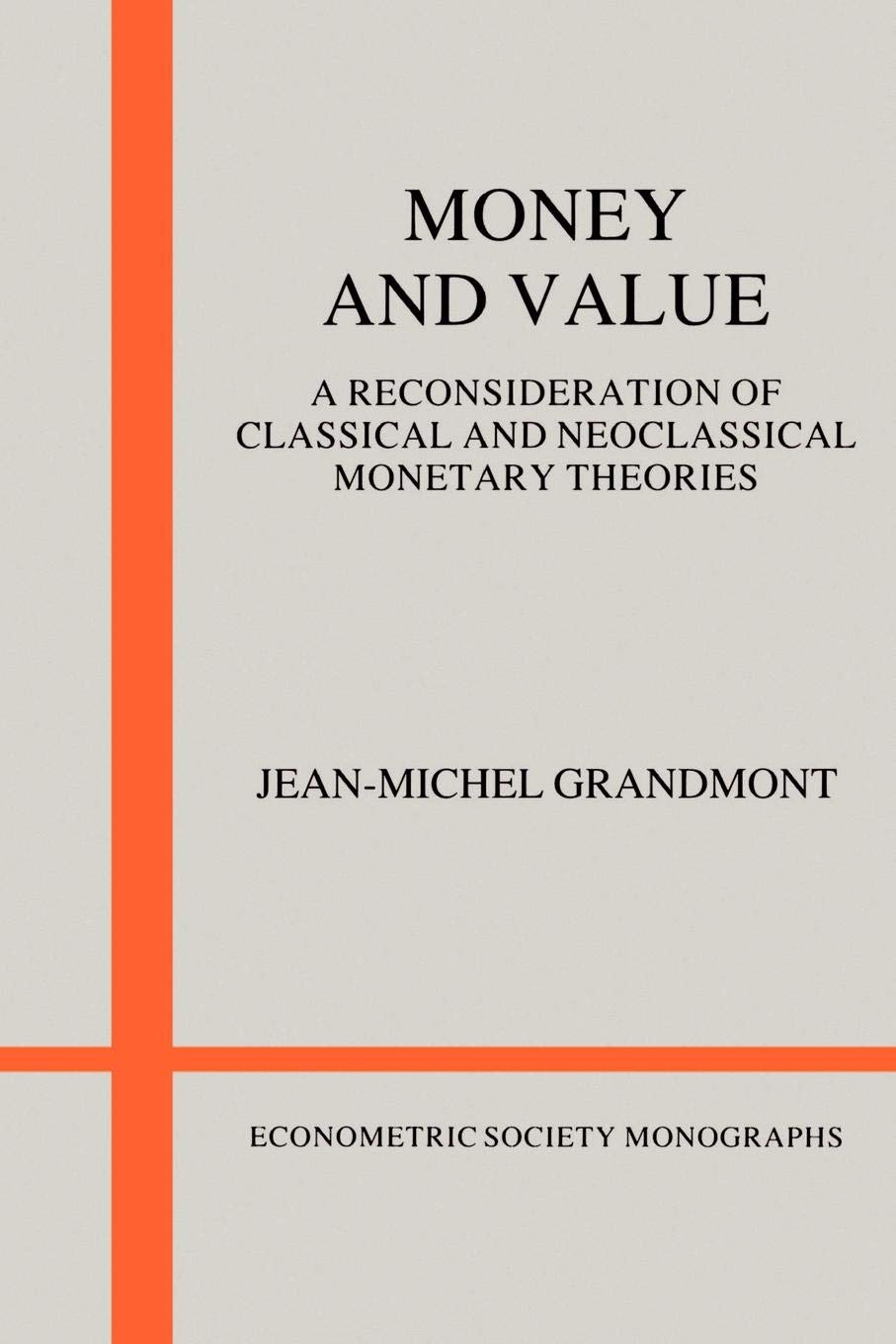 Money and Value: A Reconsideration of Classical and Neoclassical ...