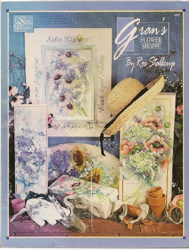 Gran's Flower Shoppe (Painting, Crafts): Stallcup, Ros: Amazon.com: Books